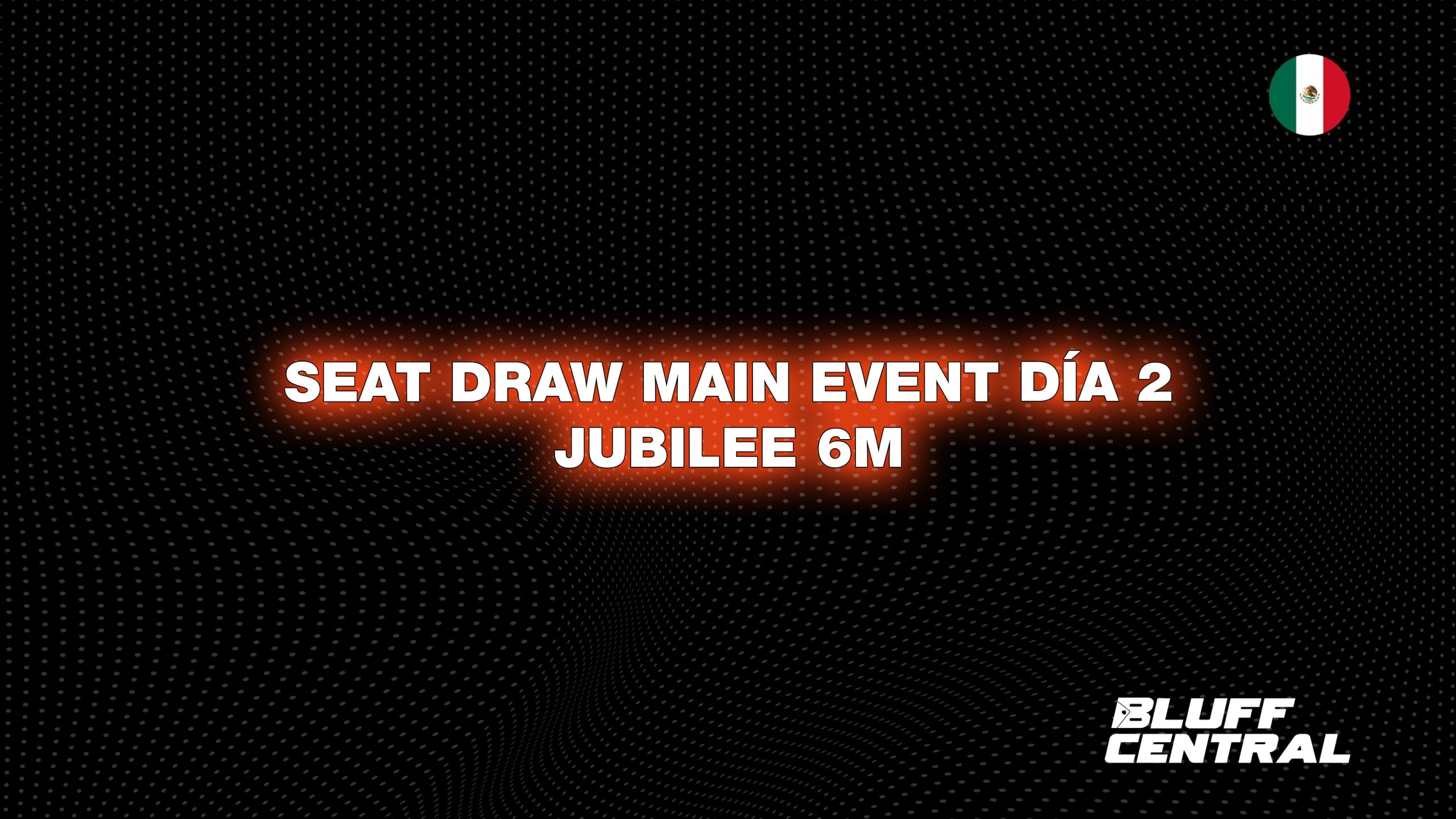 ¡Listo el Seat Draw para el Día 2 del Main Event del Festival Jubilee ...